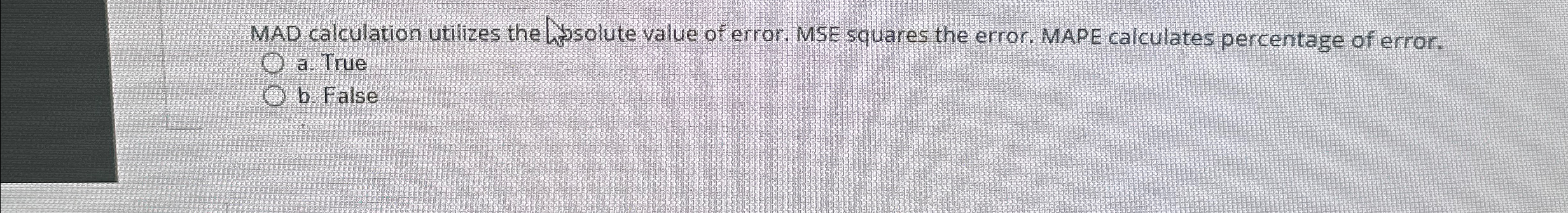 Solved MAD calculation utilizes the L solute value of error. | Chegg.com