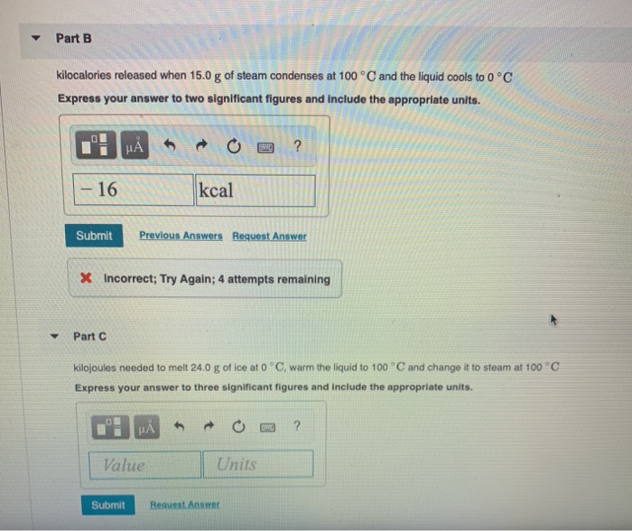 Solved Part B kilocalories released when 15.0 g of steam | Chegg.com