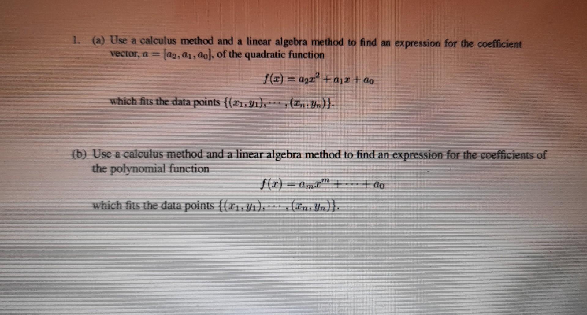 Solved 1. (a) Use a calculus method and a linear algebra | Chegg.com