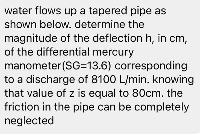 Solved water flows up a tapered pipe as shown below. | Chegg.com