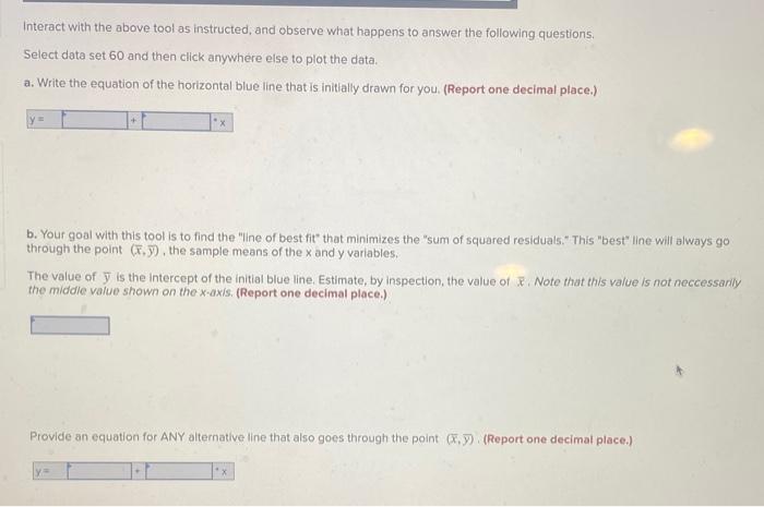 Interact with the above tool as instructed, and | Chegg.com