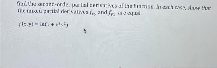 Solved find the second-order partial derivatives of the | Chegg.com