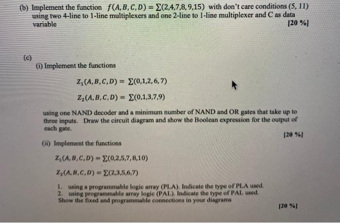 Solved (b) Implement the function f(A,B,C,D) = | Chegg.com