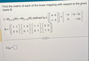Find the matrix of each of the linear mapping with | Chegg.com