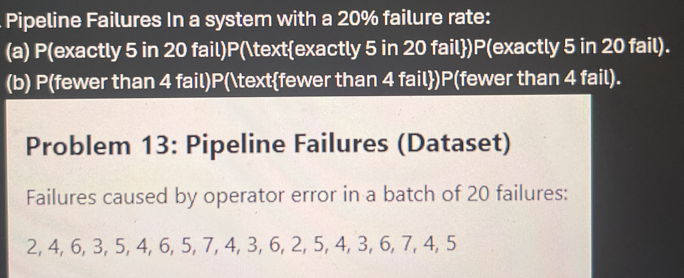 Solved Pipeline Failures In a system with a 20% ﻿failure | Chegg.com