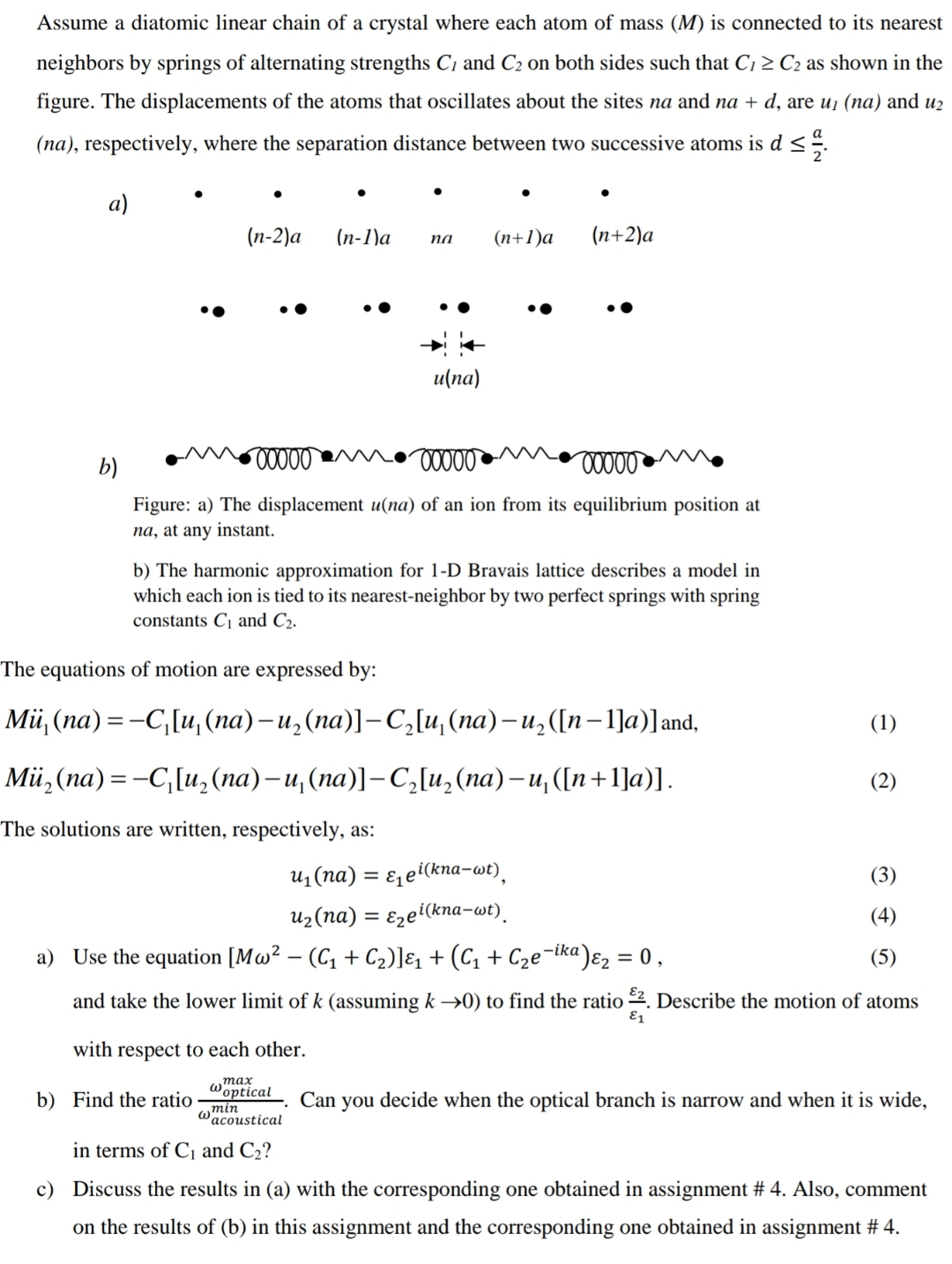 Assume a diatomic linear chain of a crystal where | Chegg.com