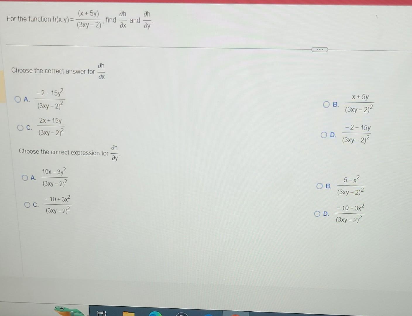 Solved For the function h(x,y)=(3xy−2)(x+5y), find ∂x∂h and | Chegg.com
