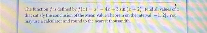 Solved The function f is defined by f(x)=x3−4x+3sin(x+2). | Chegg.com