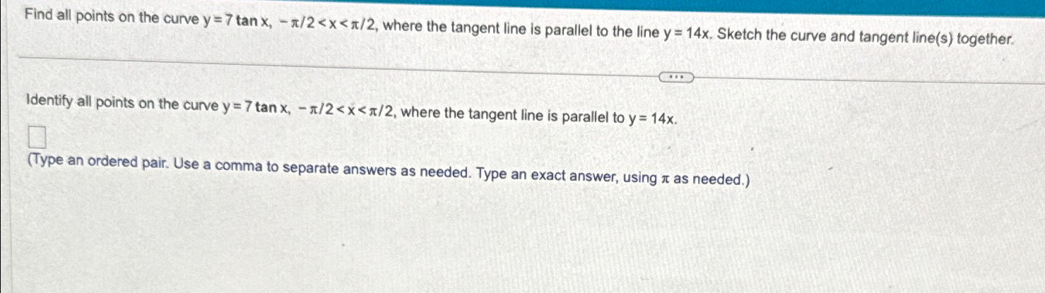 Solved Find all points on the curve y=14xy=14xπy=7tanx,-π2, | Chegg.com