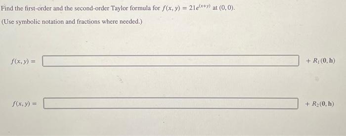 Solved Find the first-order and the second-order Taylor | Chegg.com