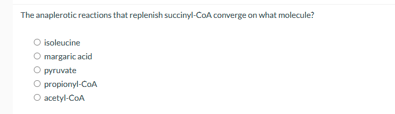 Solved The anaplerotic reactions that replenish succinyl-CoA | Chegg.com