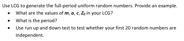 Use LCG to generate the full-period uniform random | Chegg.com