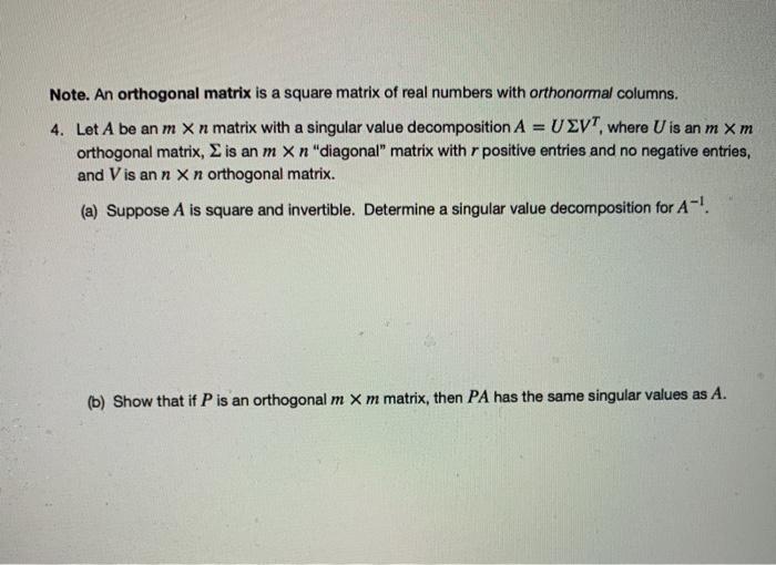 Solved Note. An orthogonal matrix is a square matrix of real | Chegg.com