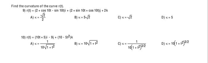 Solved Ind The Curvature Of The Curve R T 9