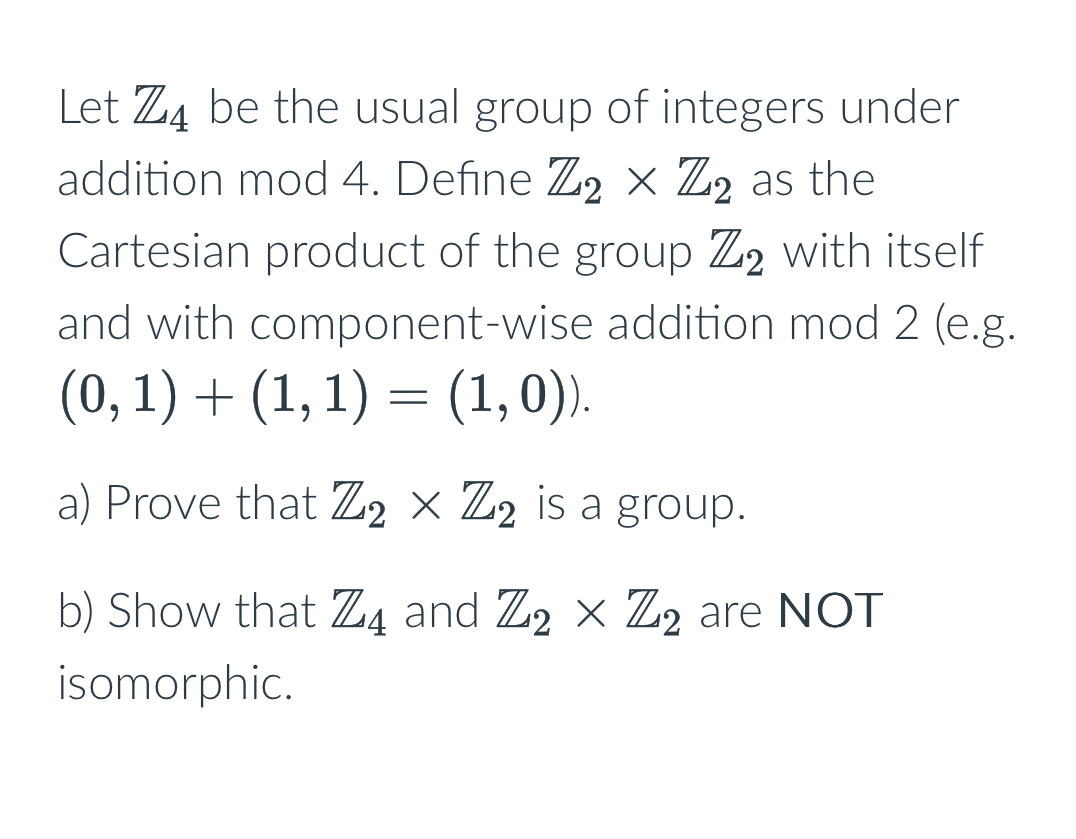 Solved Let Z4 ﻿be the usual group of integers under addition | Chegg.com