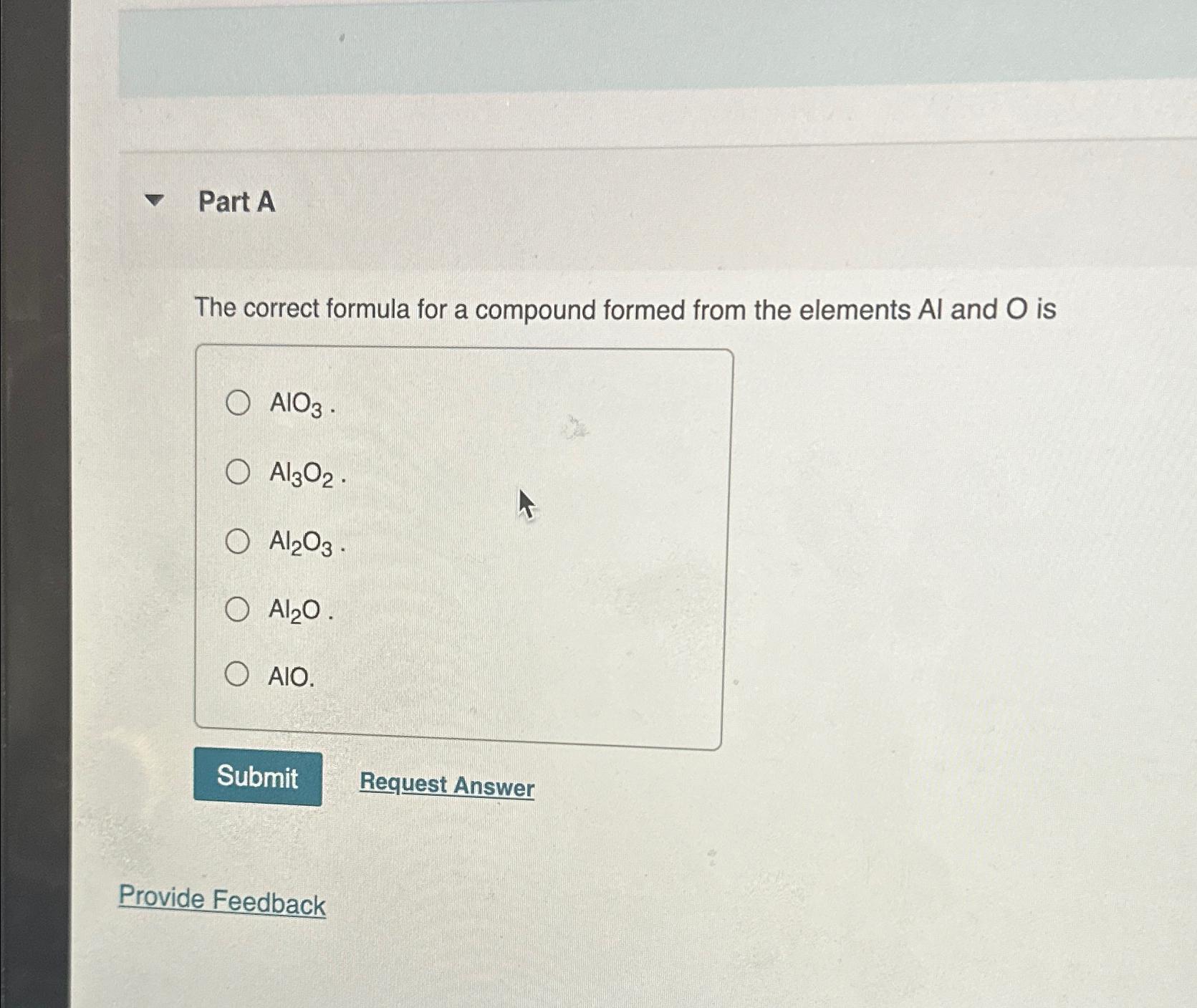 Solved Part A\\nThe correct formula for a compound formed | Chegg.com