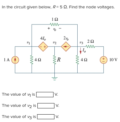 Solved In ﻿the circuit given below, R=5Ω. ﻿Find the node | Chegg.com