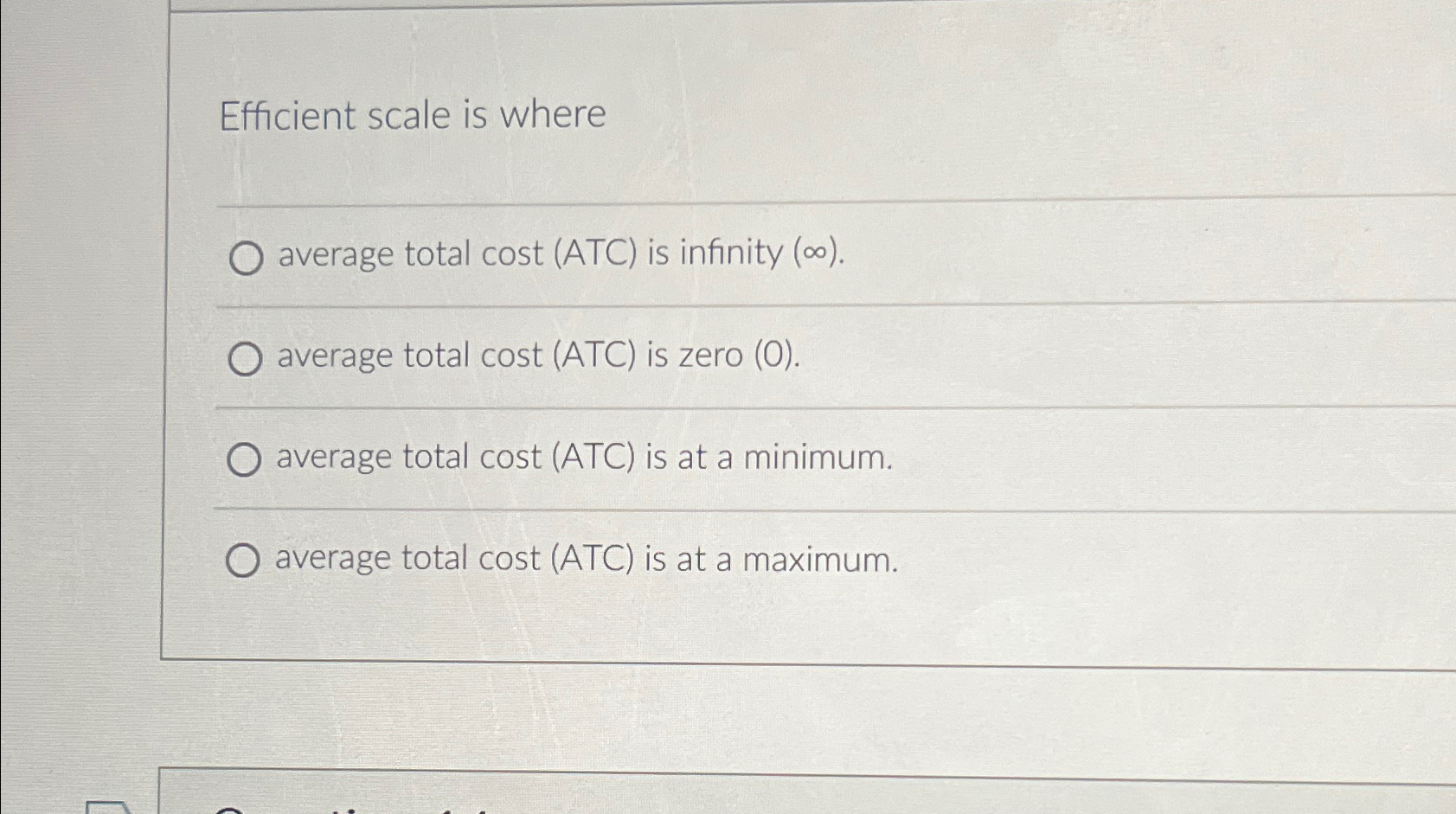 Solved Efficient scale is whereaverage total cost (ATC) ﻿is | Chegg.com