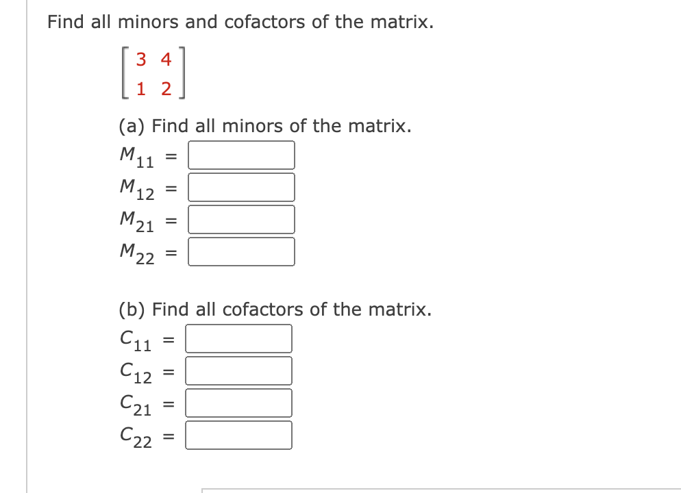 Find all minors and cofactors of the matrix.[3412](a) | Chegg.com
