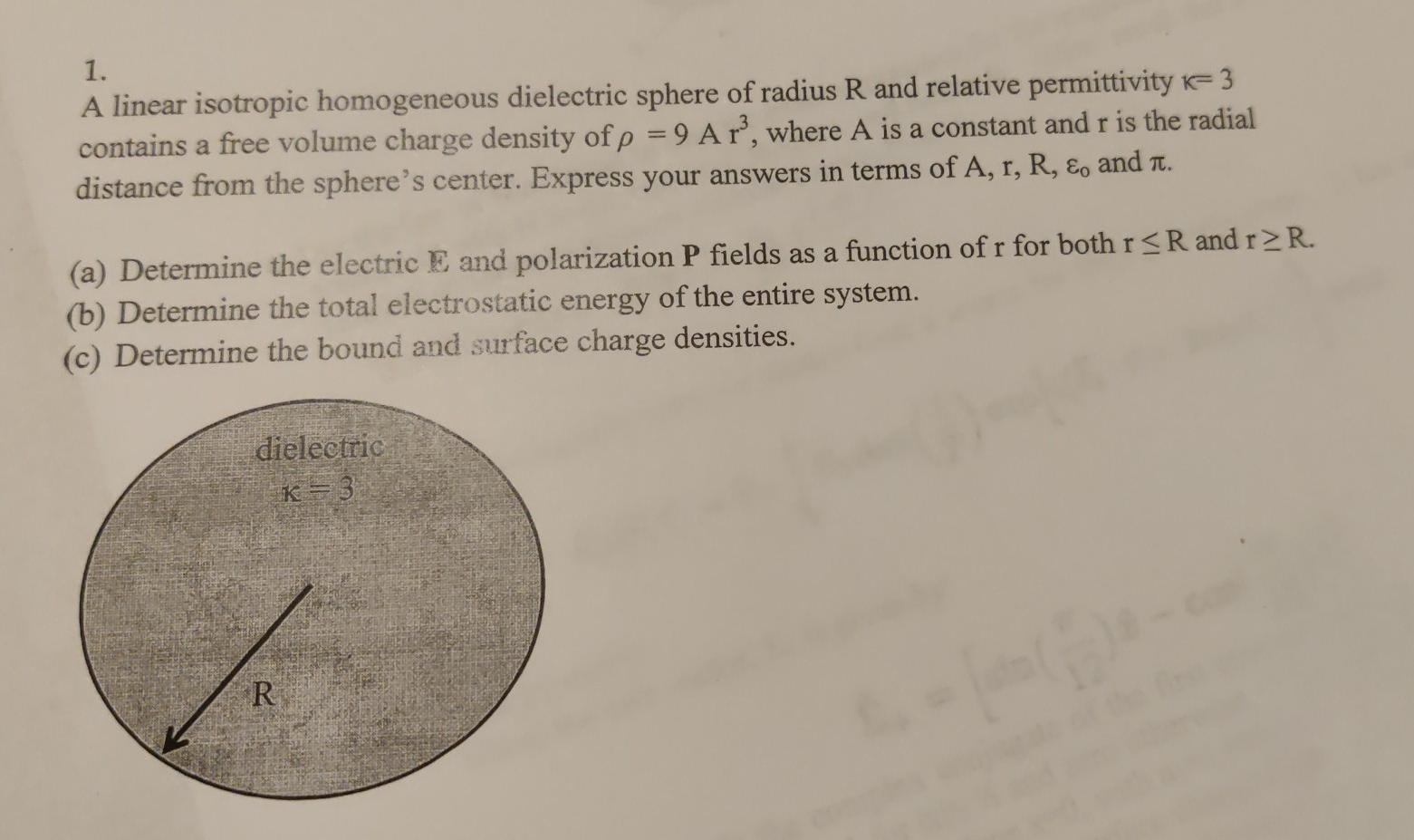 Solved 1. A linear isotropic homogeneous dielectric sphere | Chegg.com