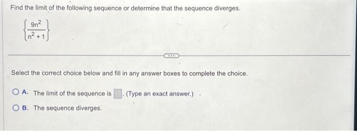 Solved Find the limit of the following sequence or determine | Chegg.com