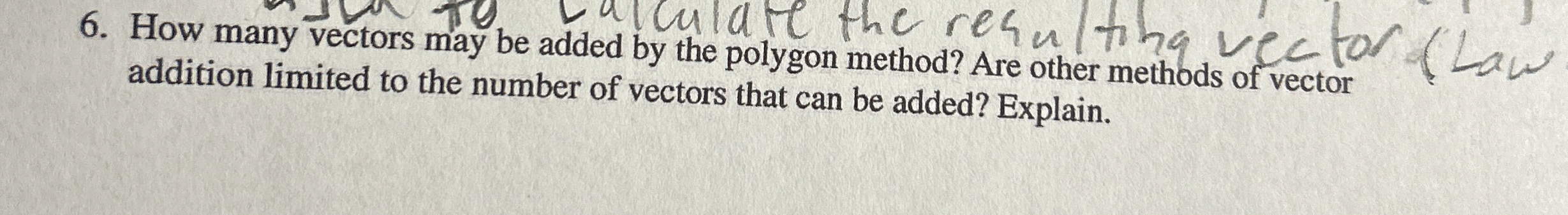 Solved How many vectors may be added by the polygon method? | Chegg.com