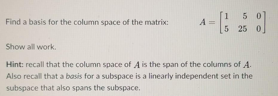 Solved [1 1 5 01 Find a basis for the column space of the | Chegg.com