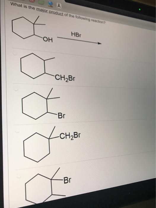 Solved What is the major product of the following reaction? | Chegg.com