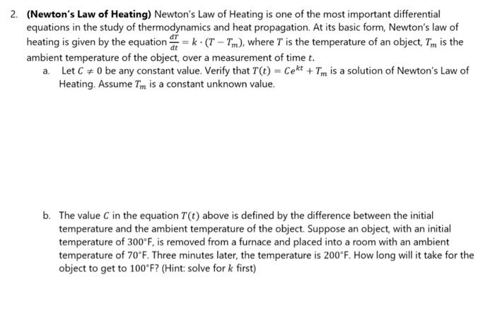 Solved (Newton's Law of Heating) Newton's Law of Heating is | Chegg.com