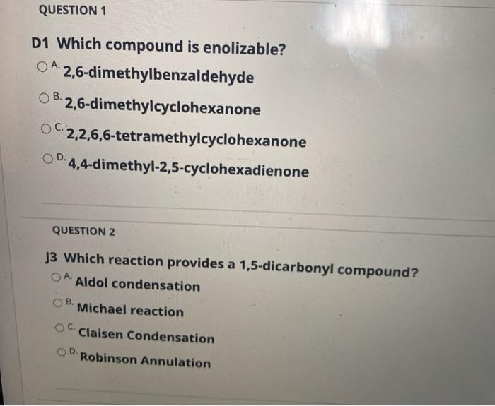 Solved QUESTION 1 D1 Which compound is enolizable? A. | Chegg.com