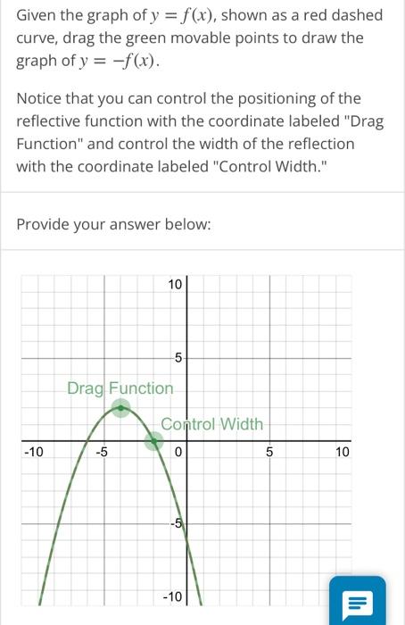 [Solved]: Given the graph of y = f(x), shown as a red dashe