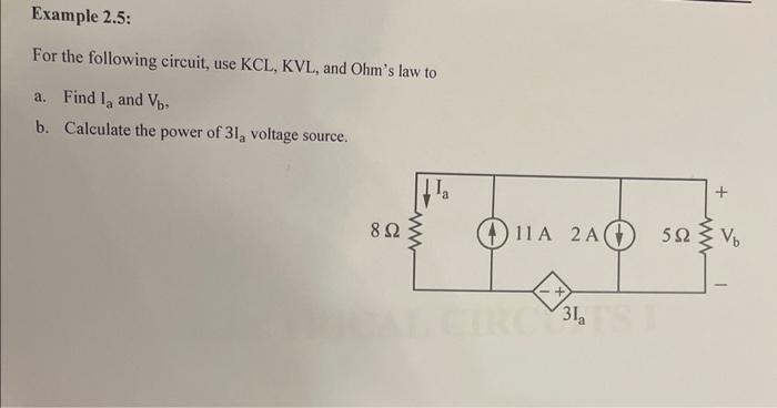 Solved For the following circuit, use KCL, KVL, and Ohm's | Chegg.com