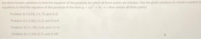 Solved use three known solutions to find the equation of the | Chegg.com
