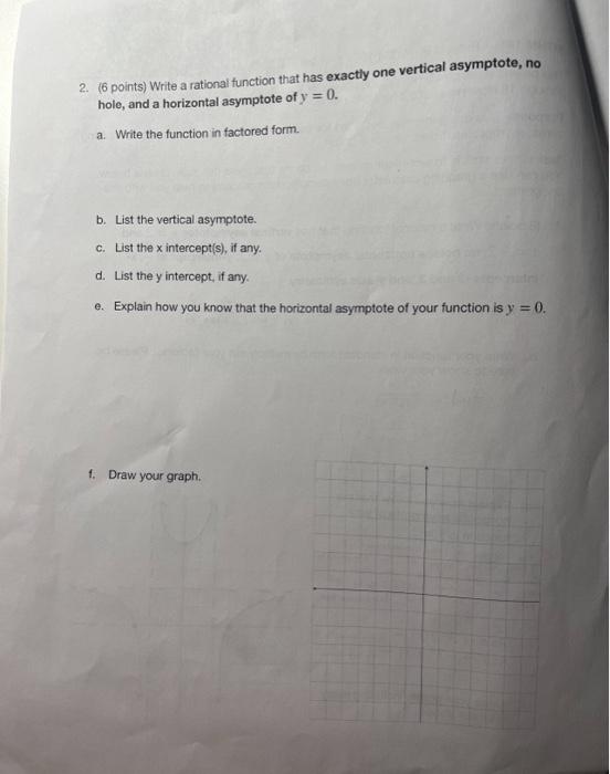 Solved 2. (6 points) Write a rational function that has | Chegg.com