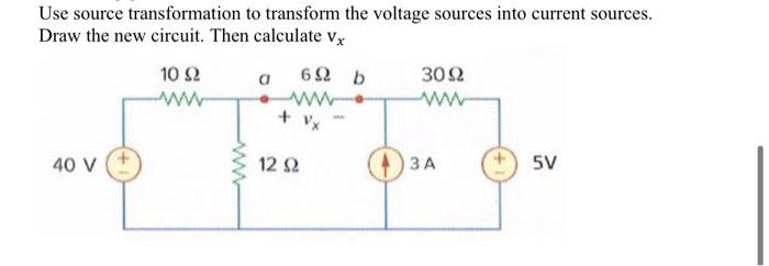 Solved Use source transformation to transform the voltage | Chegg.com