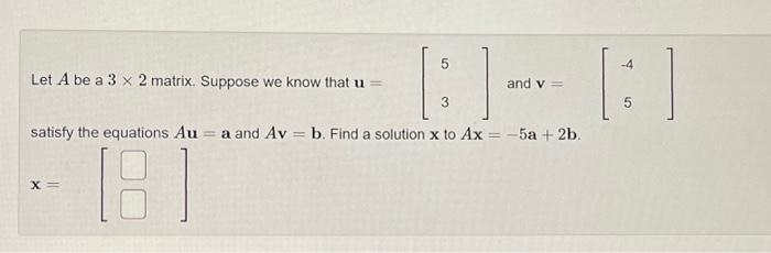 Solved Let \\( A \\) be a \\( 3 \\times 2 \\) matrix. | Chegg.com