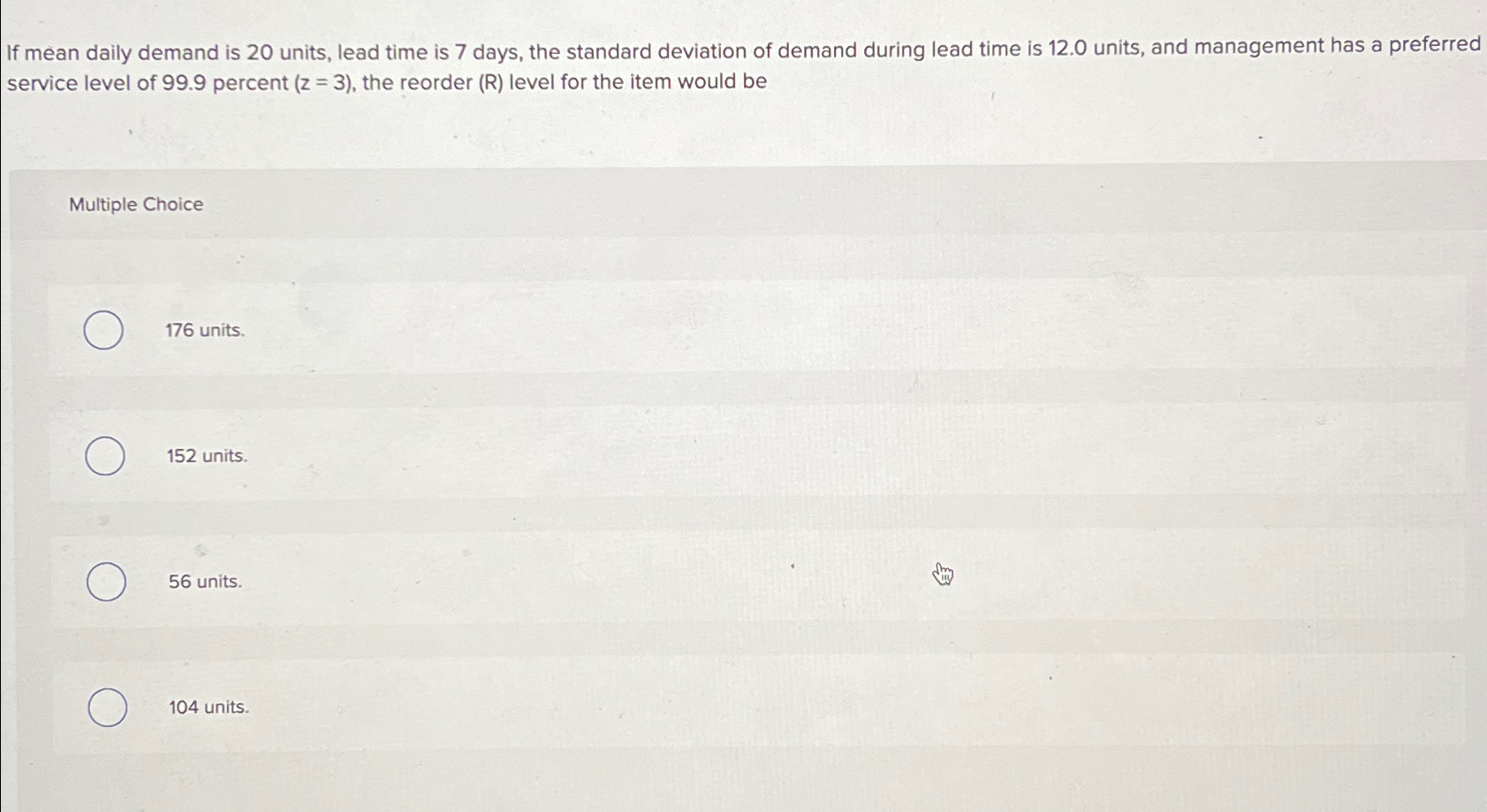 Solved If mean daily demand is 20 ﻿units, lead time is 7 | Chegg.com