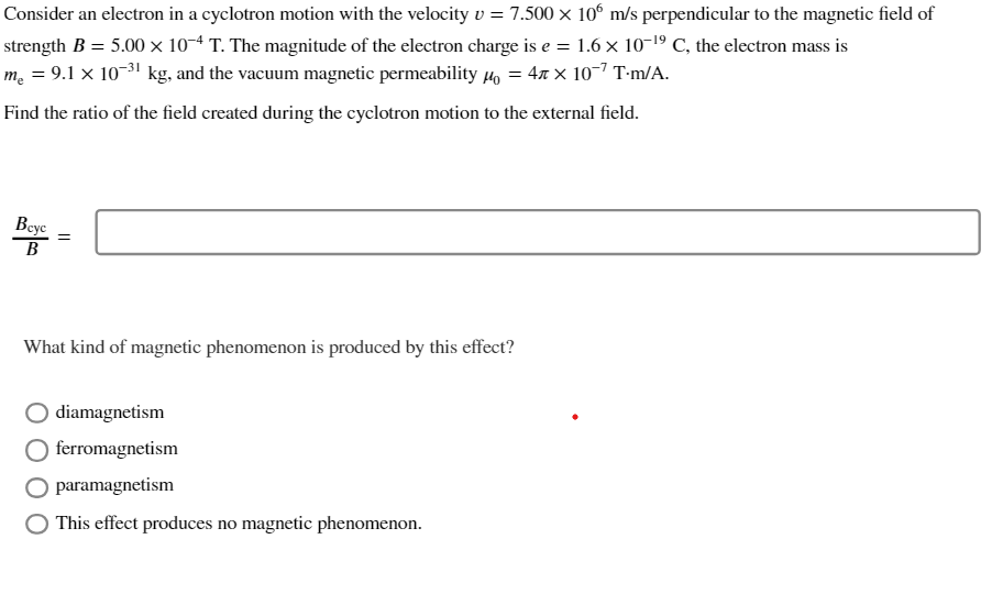 Solved Consider an electron in a cyclotron motion with the | Chegg.com
