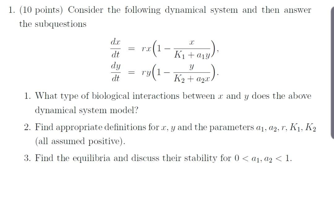 Solved 1. (10 points) Consider the following dynamical | Chegg.com
