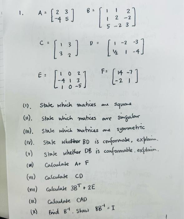 Solved 1. A=[2−435]B=⎣⎡11512−22−23⎦⎤ | Chegg.com