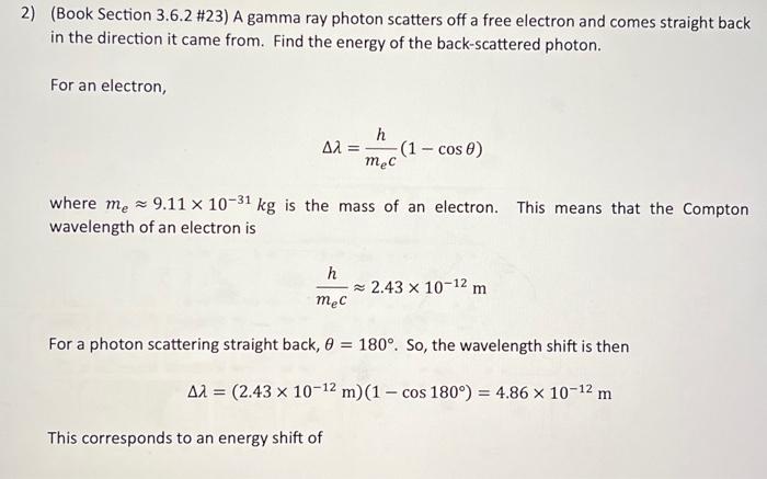 Solved (Book Section 3.6.2 \#20) If you do a Compton | Chegg.com