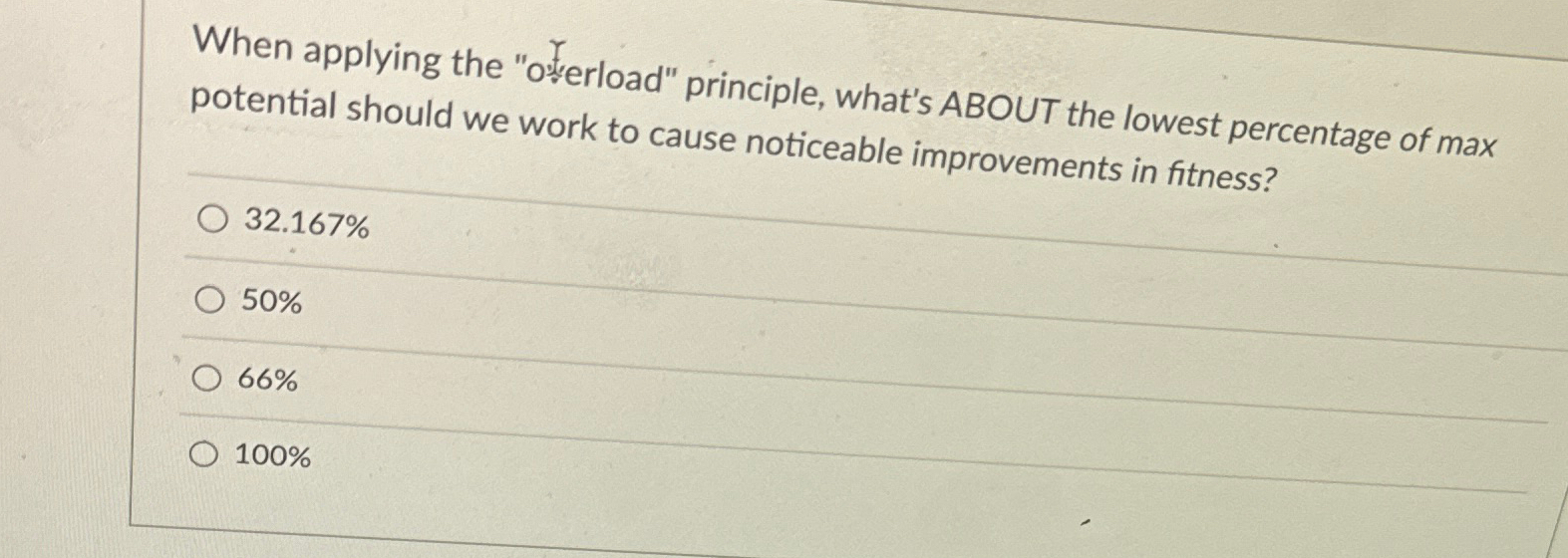 Solved When applying the "overload" principle, what's ABOUT | Chegg.com