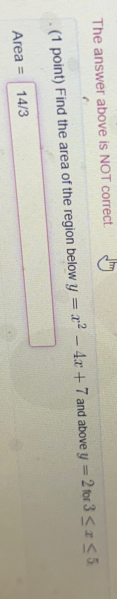 Solved The answer above is NOT correct.(1 ﻿point) ﻿Find the | Chegg.com