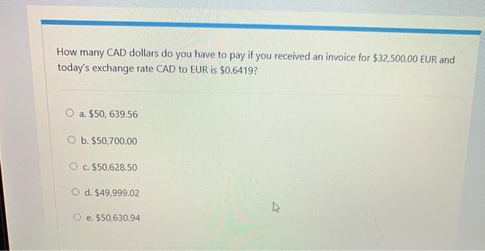 Solved How many CAD dollars do you have to pay if you | Chegg.com