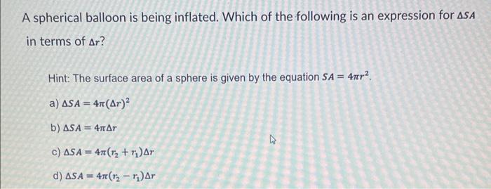 Solved A spherical balloon is being inflated. Which of the | Chegg.com