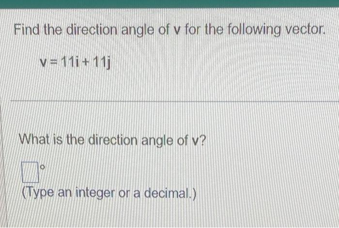 Solved Find the direction angle of v for the following | Chegg.com