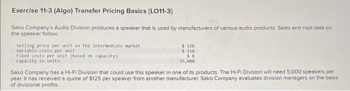 Solved Exercise 11-3 (Algo) Transfer Pricing Basics [LO11-3] | Chegg.com