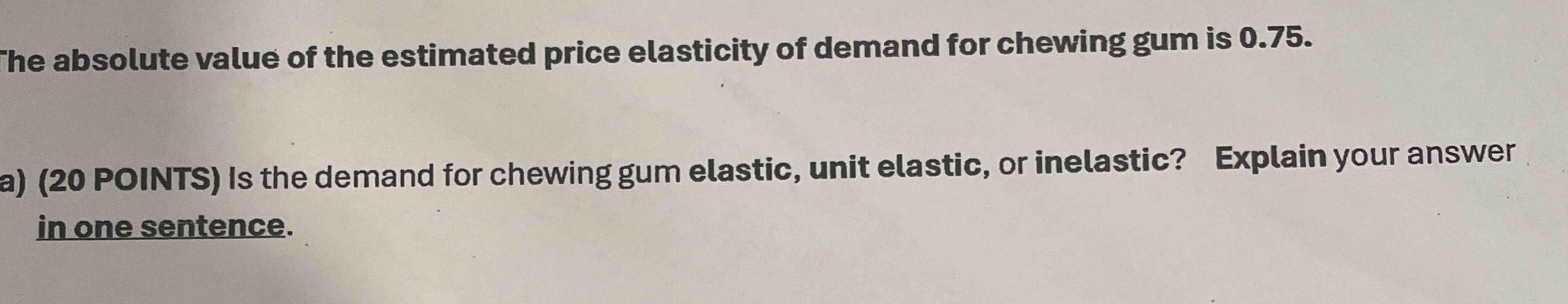 Solved The absolute value of the estimated price elasticity | Chegg.com