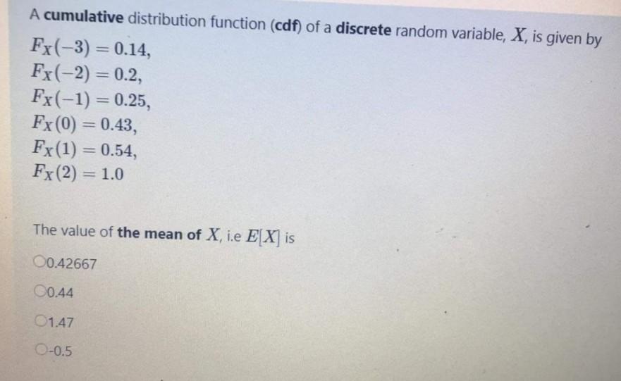 Solved A cumulative distribution function (cdf) of a | Chegg.com