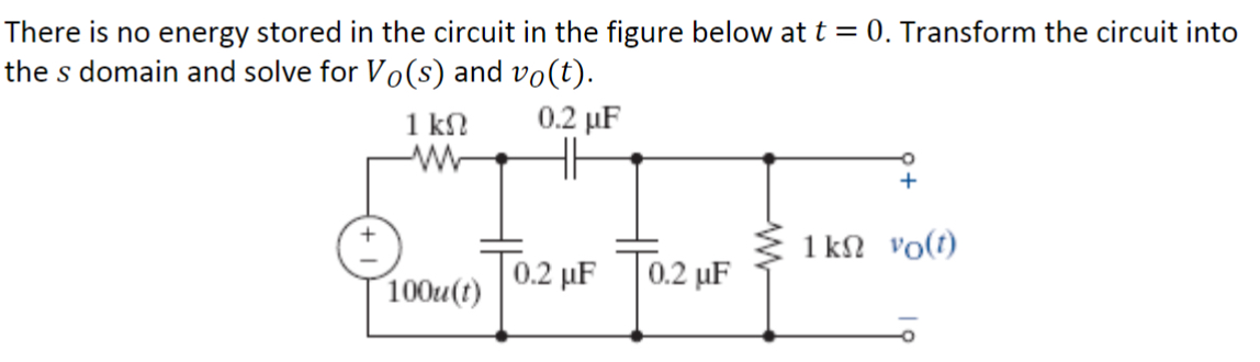 Solved There is no energy stored in the circuit in the | Chegg.com